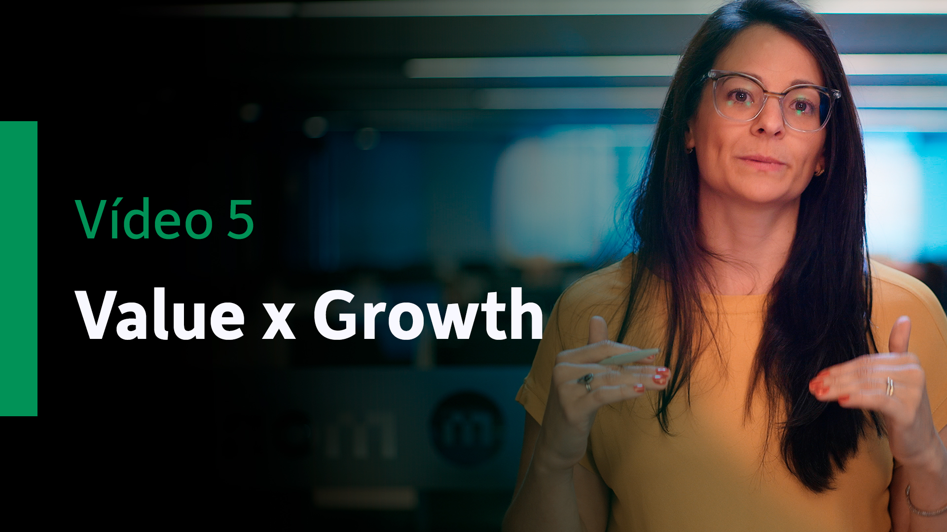 Vídeo #5: Value x Growth: duas maneiras diferentes de ganhar com ações