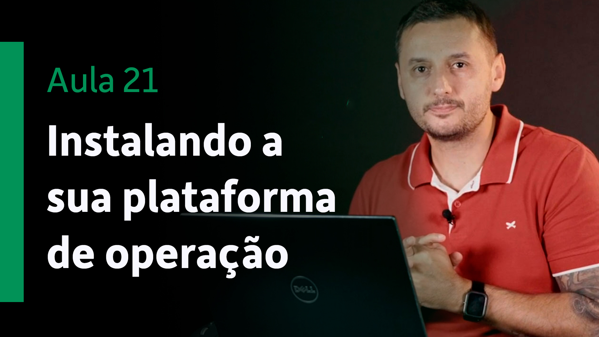 #21: Instalando a sua plataforma de operação