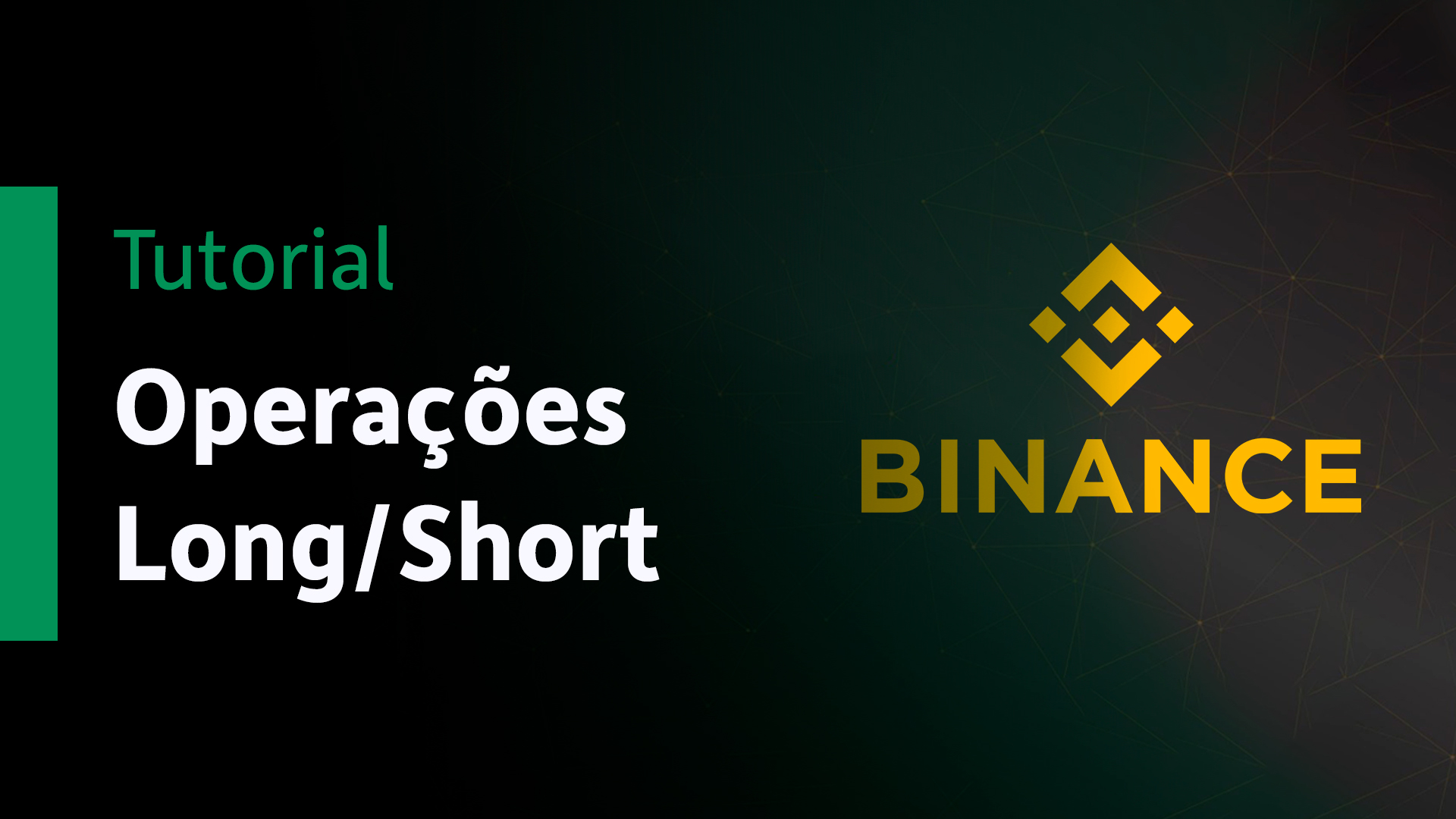 Tutorial operações Long/Short